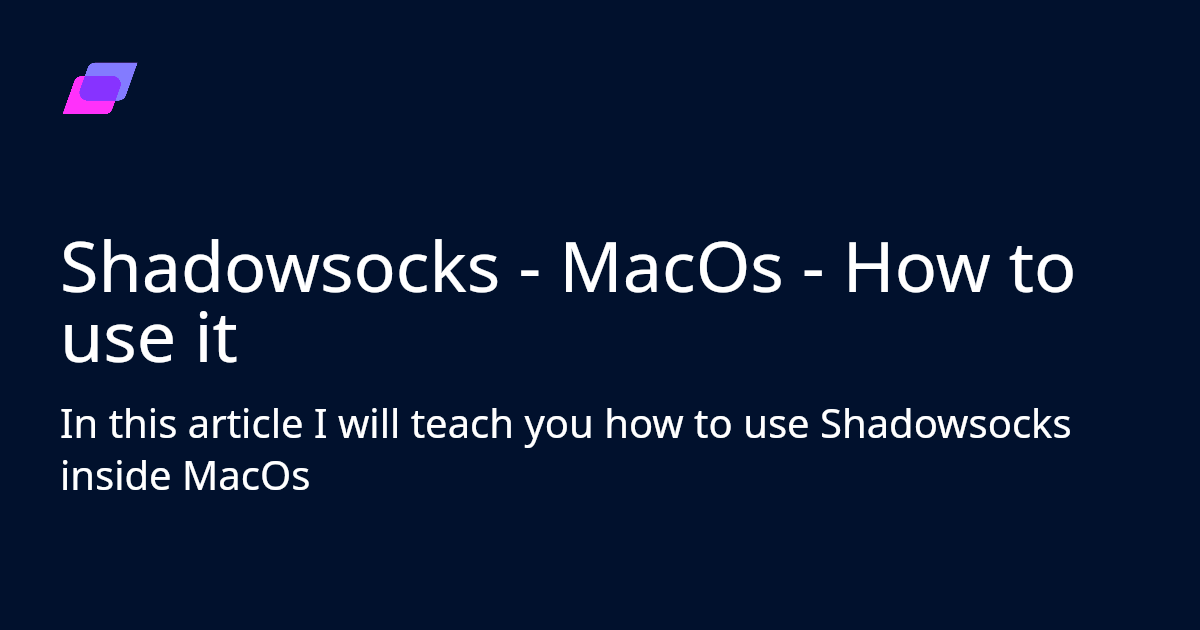 Shadowsocks Macos How To Use It Anonymous Proxies