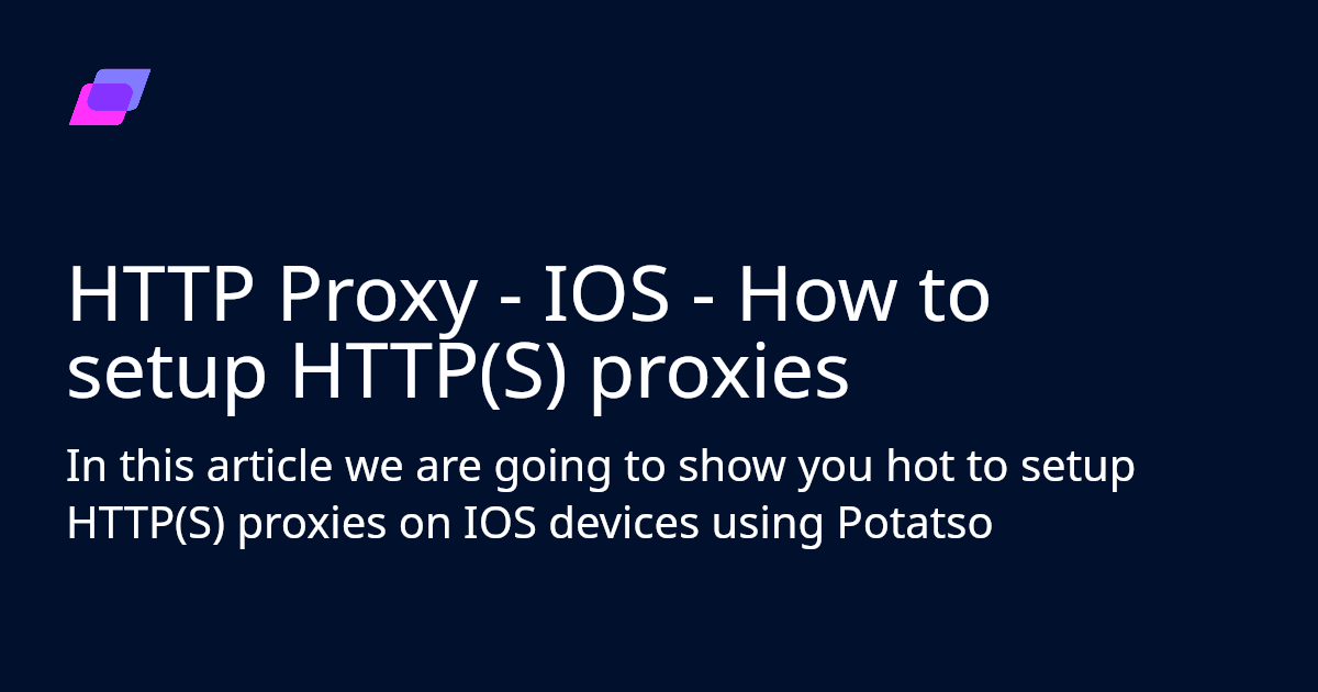 HTTP Proxy - IOS - How to setup HTTP(S) proxies | Anonymous Proxies