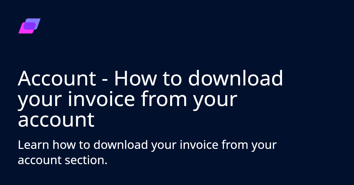 Account - How to download your invoice from your account | Anonymous ...